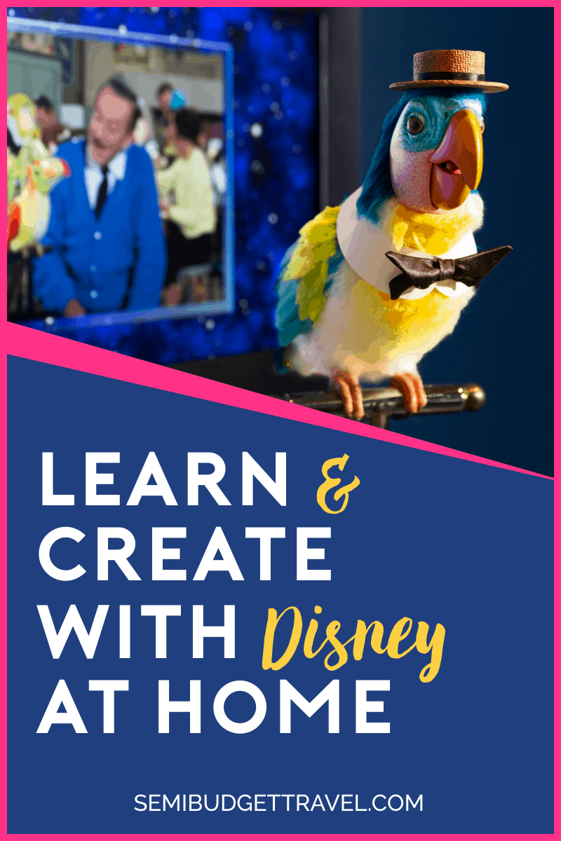 Learn and Create with Disney at Home - Semi-Budget Travel®