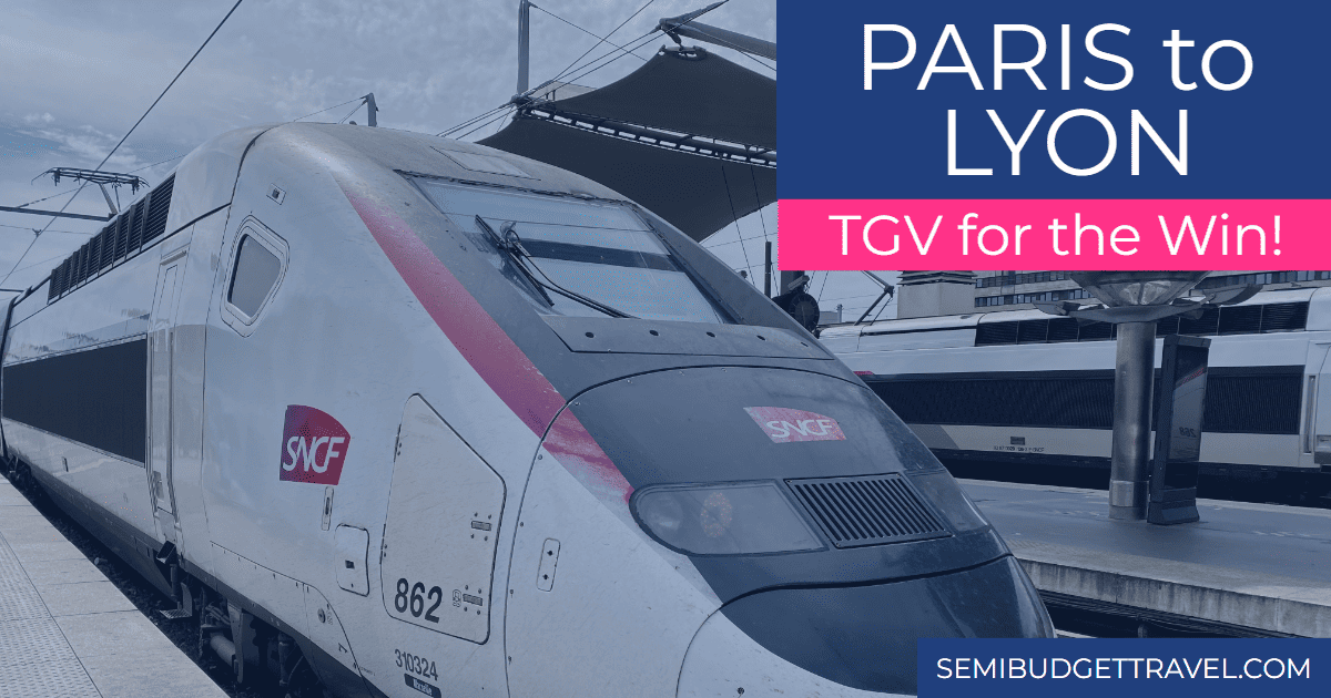 Paris to Lyon - Take the TGV from Paris Gare de Lyon!