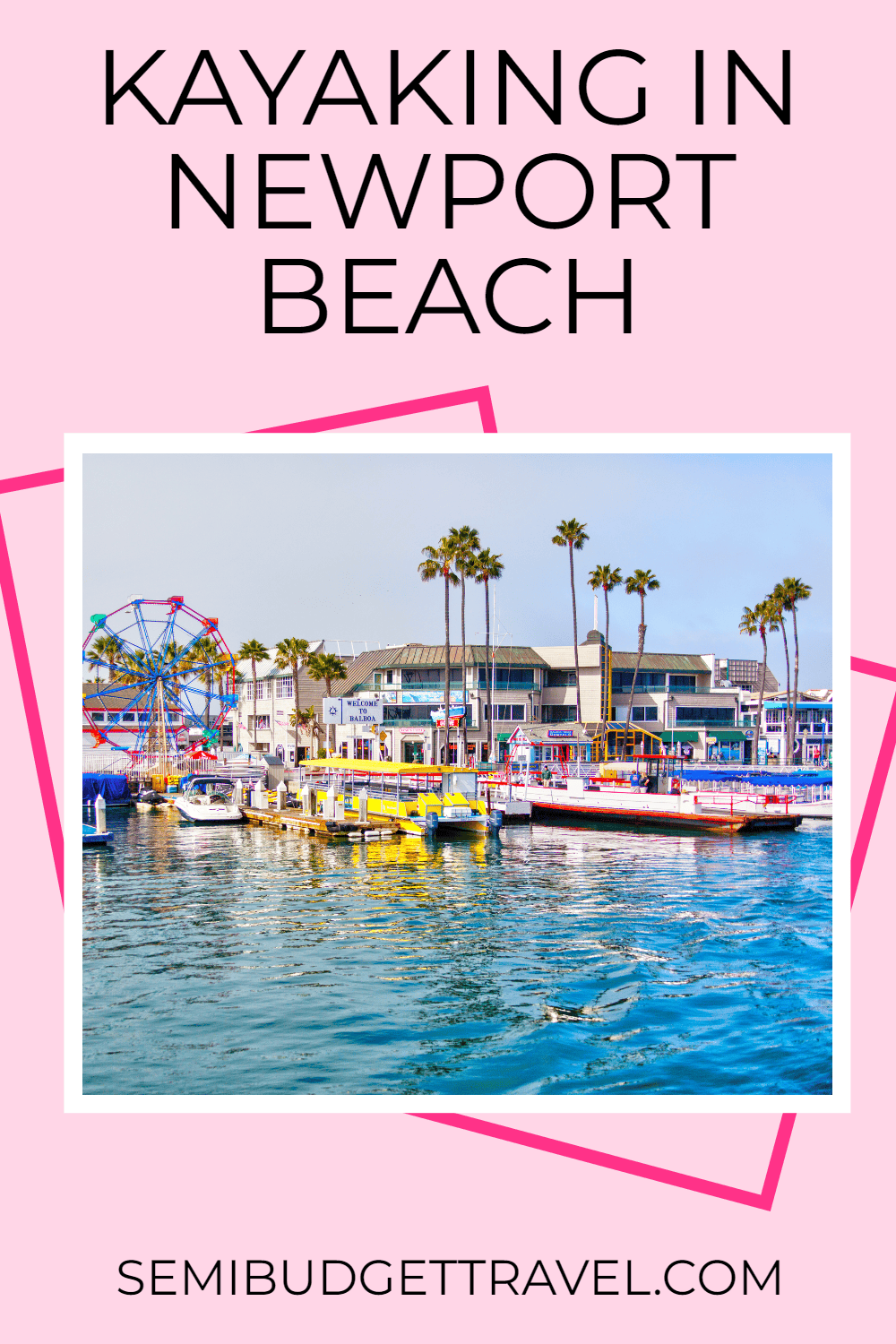 Kayaking in Newport Beach: Paddle Thru Newport Bay!